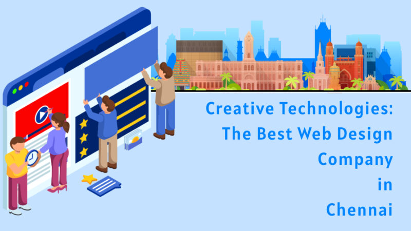 Creative Technologies : The Best Web Design Company in Chennai - Creative Technologies - Blog